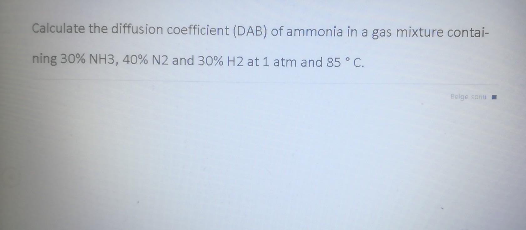 Solved Calculate the diffusion coefficient (DAB) of ammonia | Chegg.com