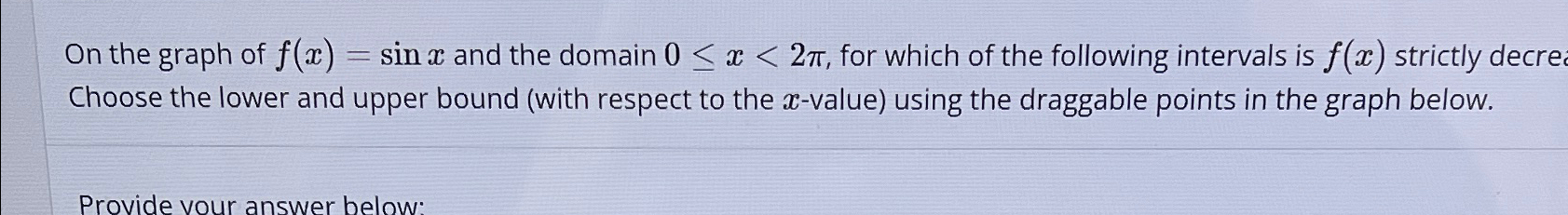 Solved On the graph of f(x)=sinx ﻿and the domain 0≤x