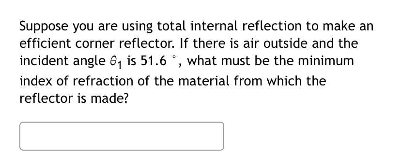 Solved Suppose you are using total internal reflection to | Chegg.com