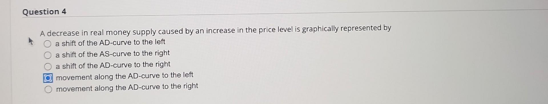 Solved A decrease in real money supply caused by an increase | Chegg.com