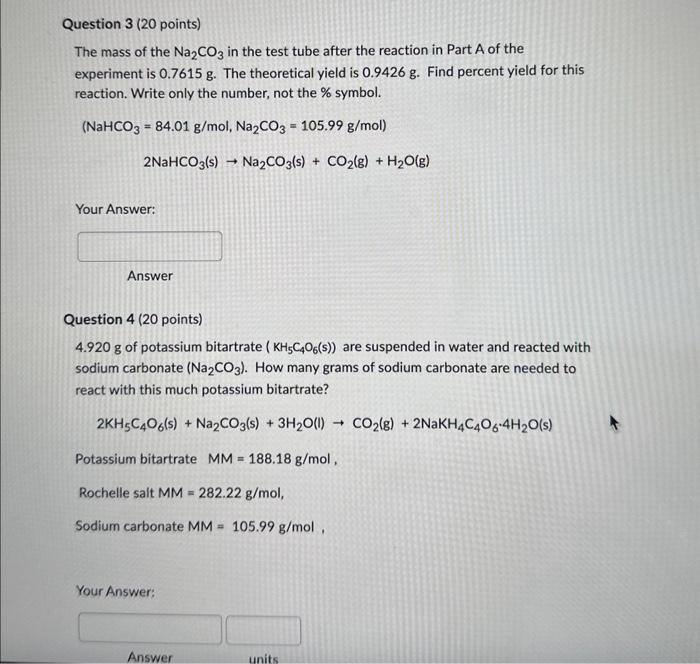 Solved Question 3 ( 20 points) The mass of the Na2CO3 in the | Chegg.com