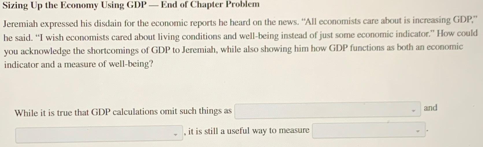 Solved Sizing Up the Economy Using GDP — ﻿End of Chapter | Chegg.com