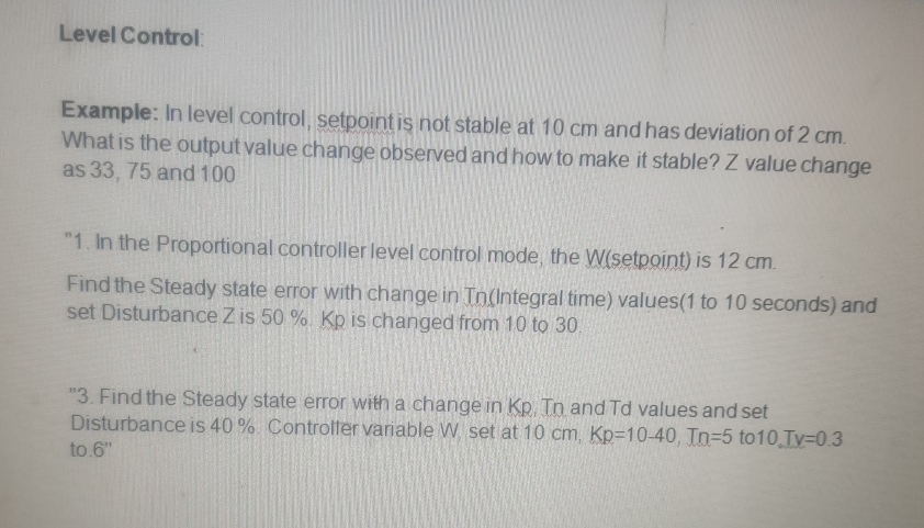 Solved Level Control:Example: In level control, setpoint is | Chegg.com