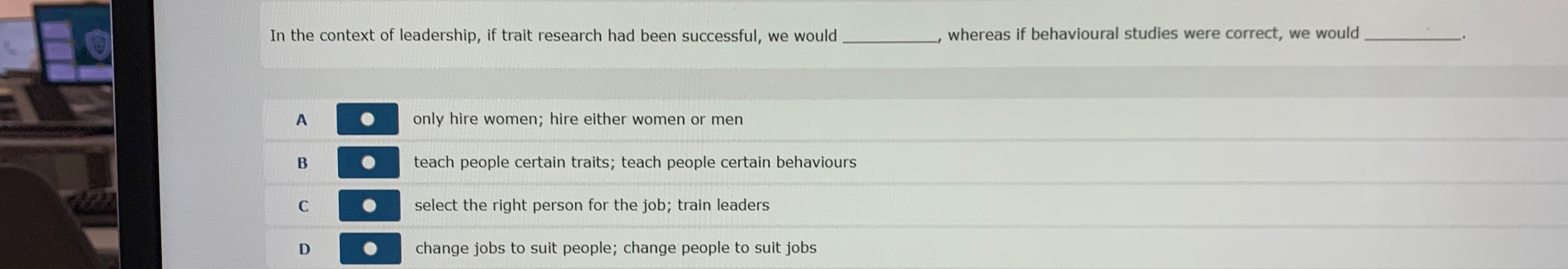 Solved In the context of leadership, if trait research had | Chegg.com