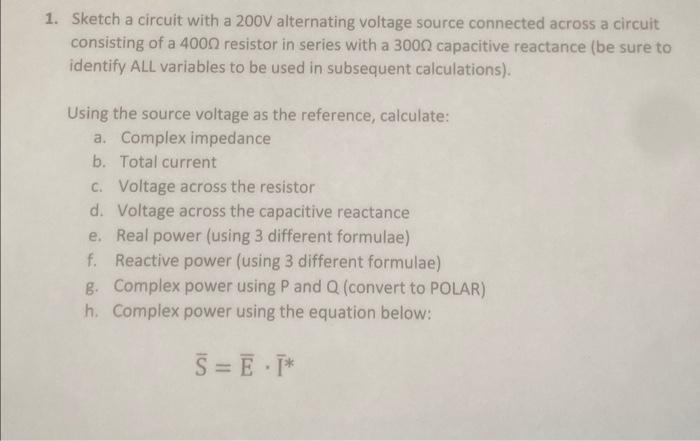Solved 1. Sketch a circuit with a 200 V alternating voltage | Chegg.com