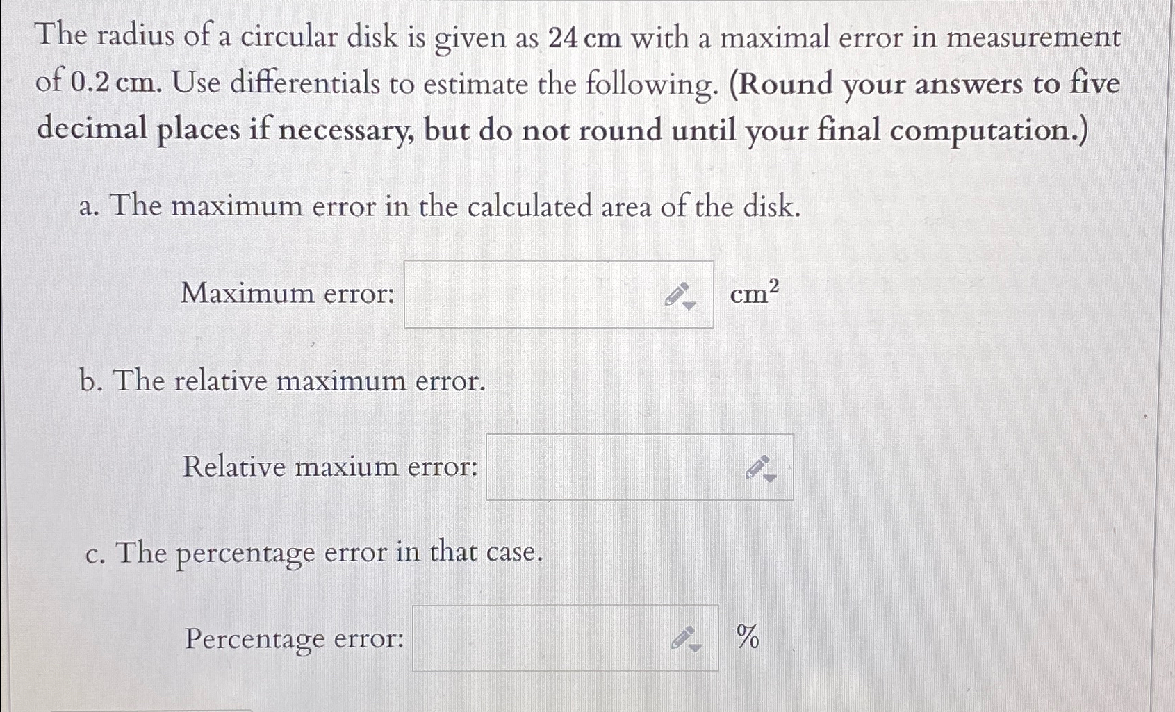 Solved The radius of a circular disk is given as 24cm ﻿with | Chegg.com