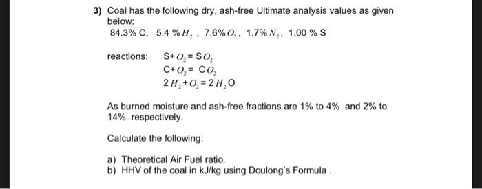 Solved 3) Coal has the following dry, ash-free Ultimate | Chegg.com