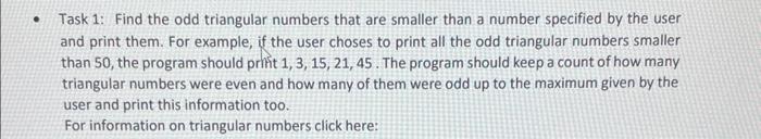 Solved Task 1: Find the odd triangular numbers that are | Chegg.com