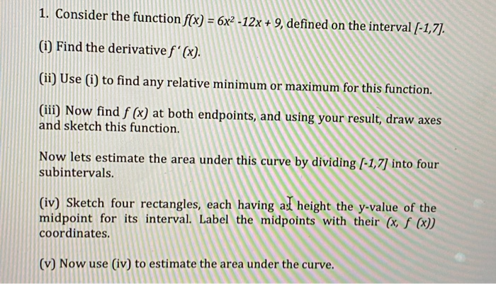 Solved 1. Consider the function f(x) = 6x2 -12x + 9, defined | Chegg.com