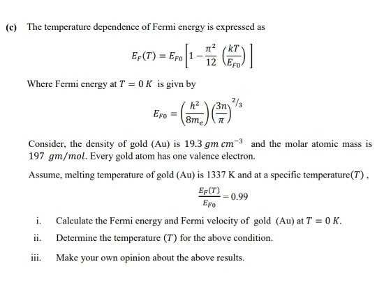 Solved (e) The temperature dependence of Fermi energy is | Chegg.com