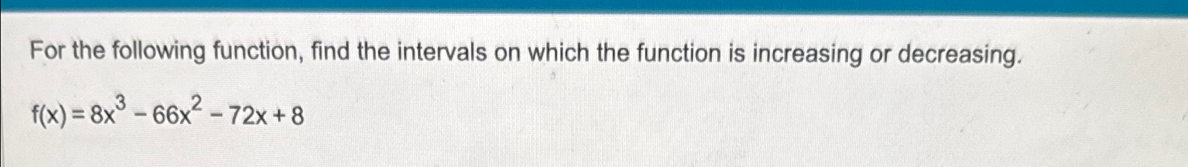 Solved For the following function, find the intervals on | Chegg.com