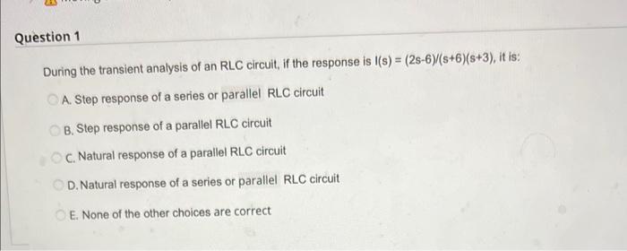 Solved During the transient analysis of an RLC circuit, if | Chegg.com