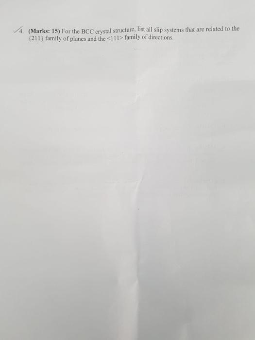 Solved V4. (Marks: 15) For the BCC crystal structure, list | Chegg.com