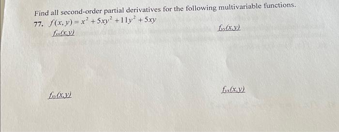 Solved Find all second-order partial derivatives for the | Chegg.com