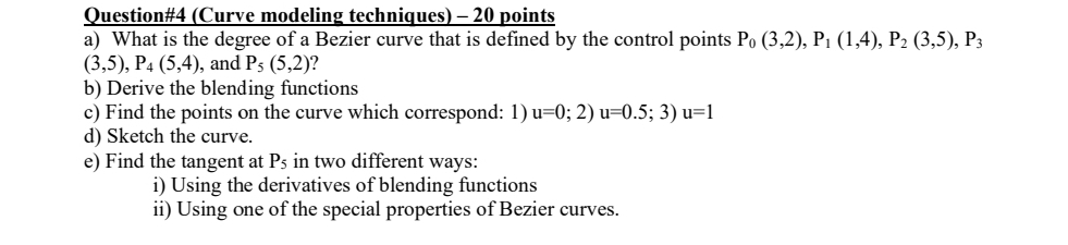 Solved Question#4 (Curve modeling techniques) -20 ﻿pointsa) | Chegg.com