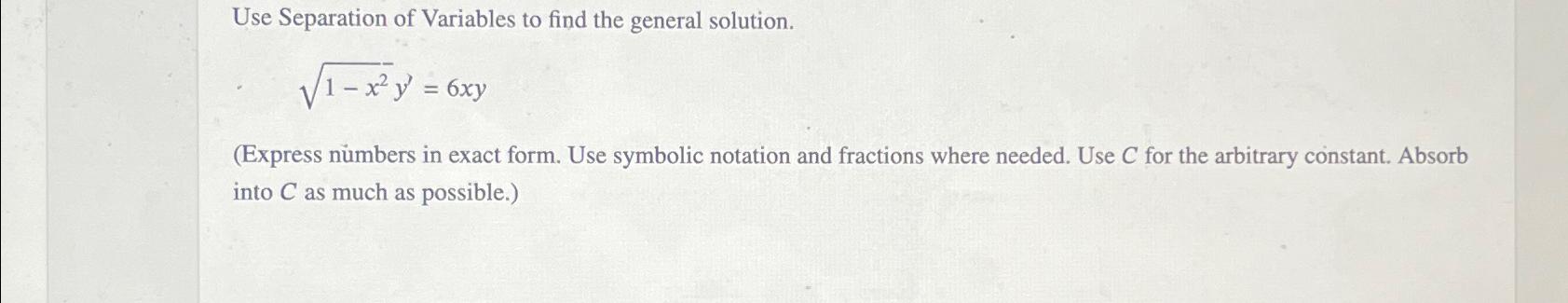 Solved Use Separation of Variables to find the general | Chegg.com