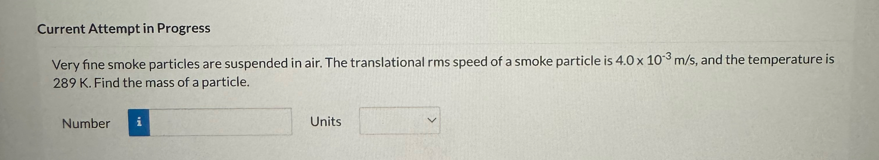 Solved Current Attempt in ProgressVery fine smoke particles | Chegg.com