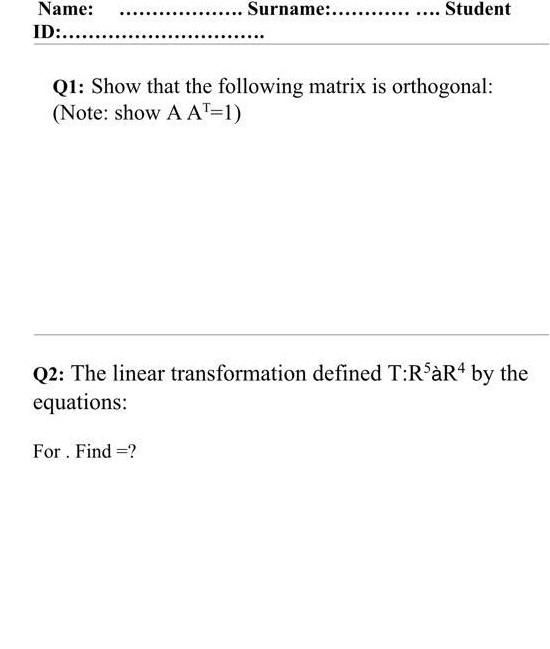 Solved Q1: Show that the following matrix is orthogonal: | Chegg.com