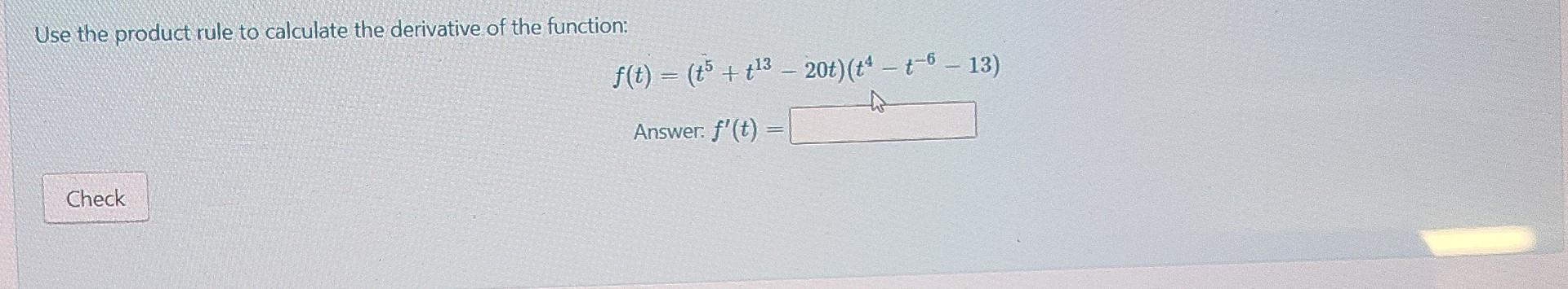 Solved Use the product rule to calculate the derivative of | Chegg.com