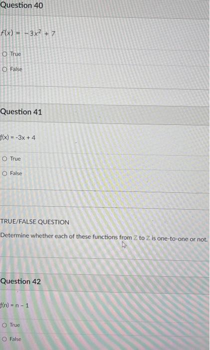 Solved f(x)=−3x2+7 True False Question 41 f(x)=−3x+4 True | Chegg.com