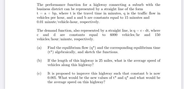 Solved The performance function for a highway connecting a | Chegg.com