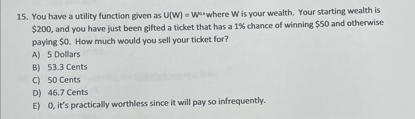 Solved You have a utility function given as U(W)=W0.4 ﻿where | Chegg.com