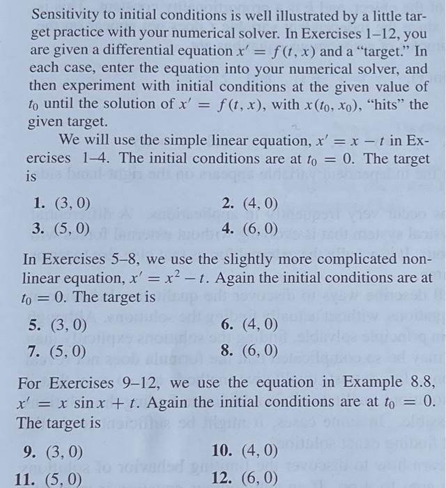 Solved Sensitivity to initial conditions is well illustrated | Chegg.com