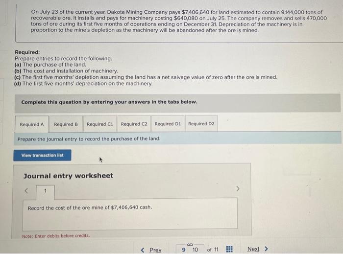 Solved On July 23 of the current year, Dakota Mining Company | Chegg.com