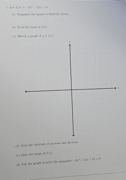 Solved Let f(x)=-2x2-12x-15(a) ﻿Complete the square to find | Chegg.com
