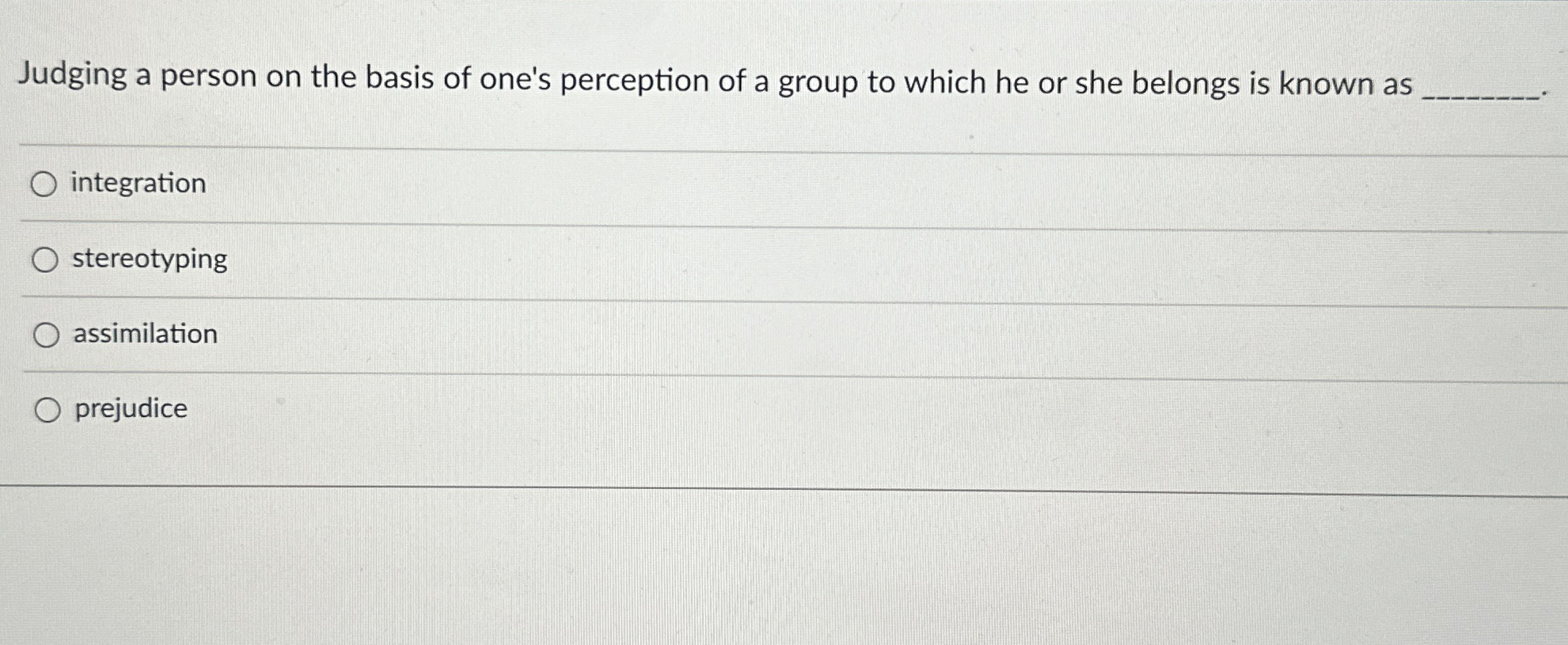 Solved Judging a person on the basis of one's perception of | Chegg.com