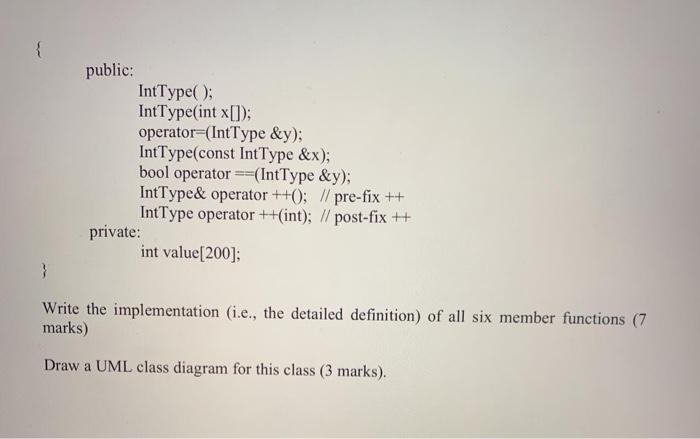 Solved Question 5 (10 marks) Consider a class IntType with | Chegg.com