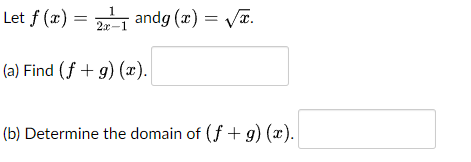 Solved Let f(x)=12x-1 ﻿and g(x)=x2.(a) ﻿Find (f+g)(x).(b) | Chegg.com
