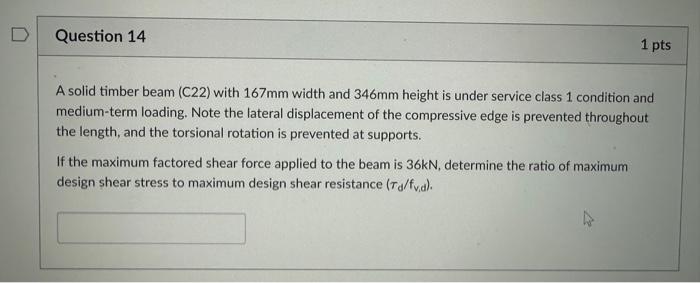 Solved A solid timber beam (C22) with 167 mm width and 346 | Chegg.com
