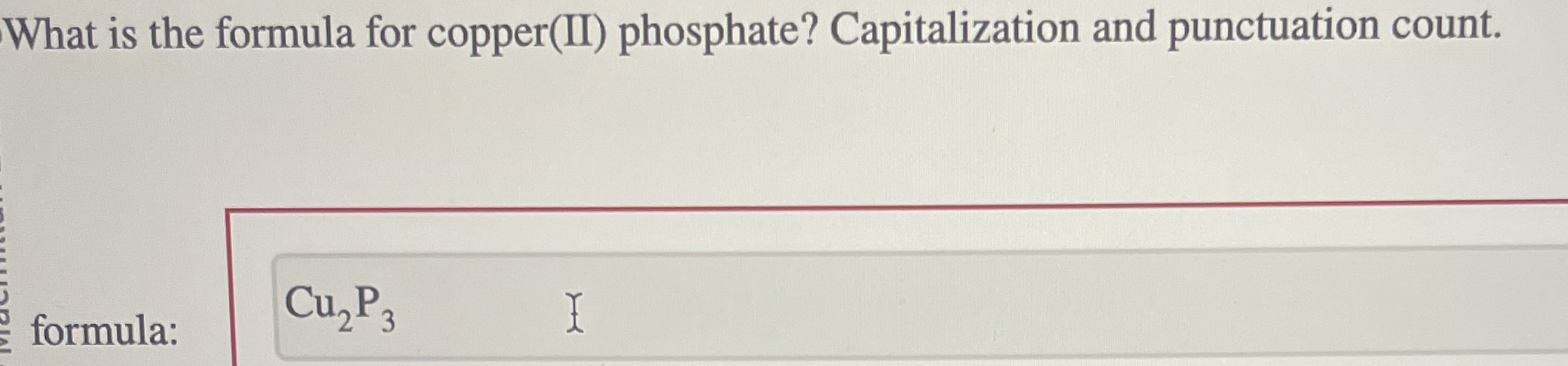 Solved What is the formula for copper(II) ﻿phosphate? | Chegg.com