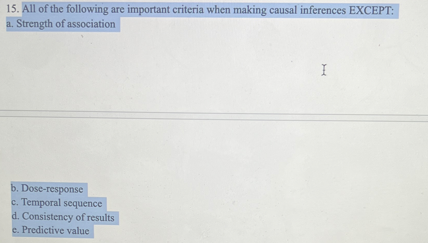 Solved All of the following are important criteria when | Chegg.com
