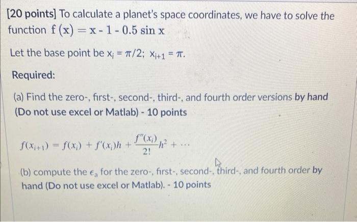 Solved [20 points] To calculate a planet's space | Chegg.com