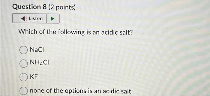 Solved Which of the following is an acidic salt? NaCl NH4Cl | Chegg.com