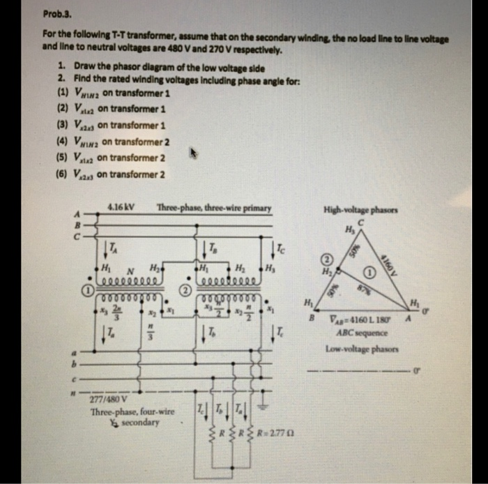 Prob.3. For the following T-T transformer, assume | Chegg.com