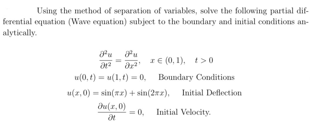 Solved Using the method of separation of variables, solve | Chegg.com