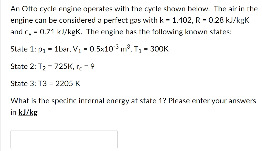 Solved An Otto cycle engine operates with the cycle shown | Chegg.com