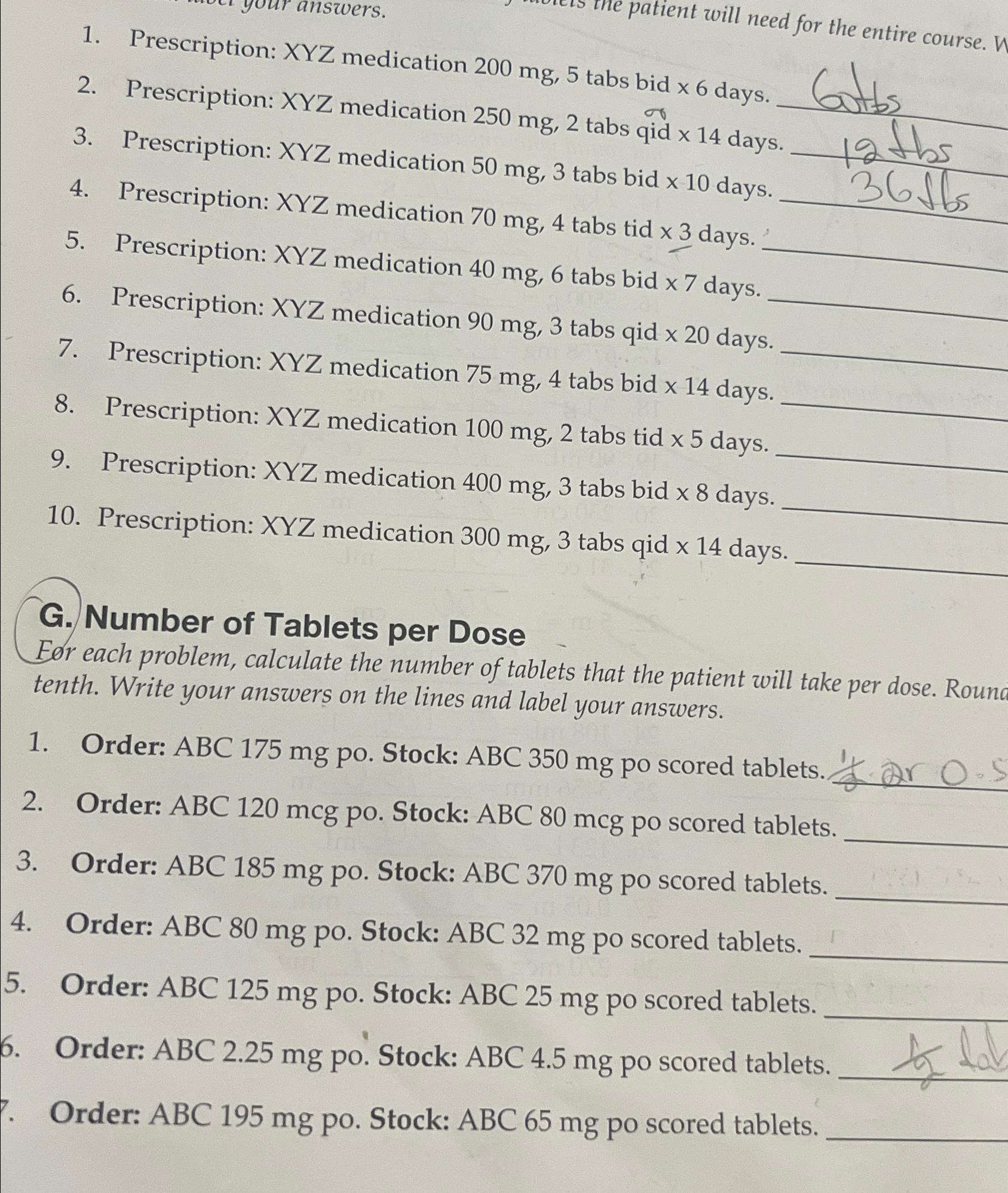 Solved Prescription: xYZ ﻿medication 200mg,5 ﻿tabs bid x6 | Chegg.com