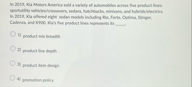 Solved In 2019, ﻿Kia Motors America sold a variety of | Chegg.com