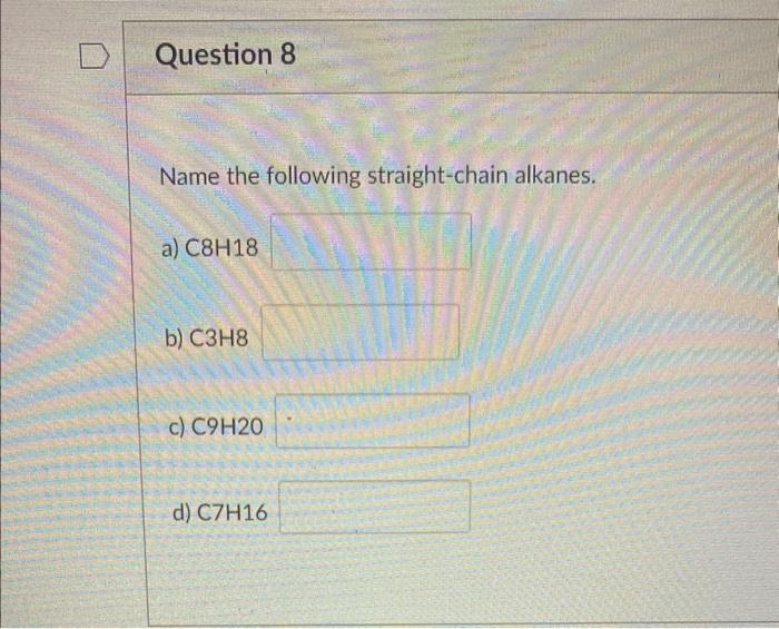 Solved Name the following straight-chain alkanes. a) CH18 b) | Chegg.com