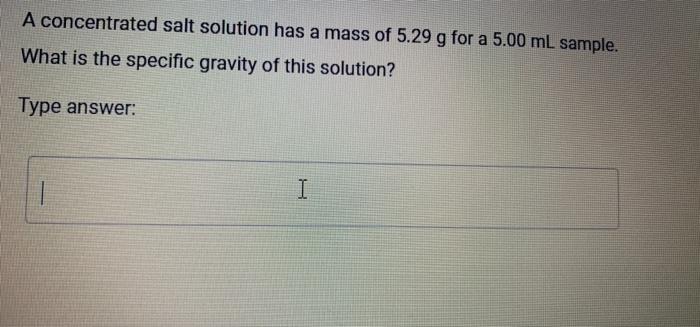 Solved A concentrated salt solution has a mass of 5.29 g for | Chegg.com