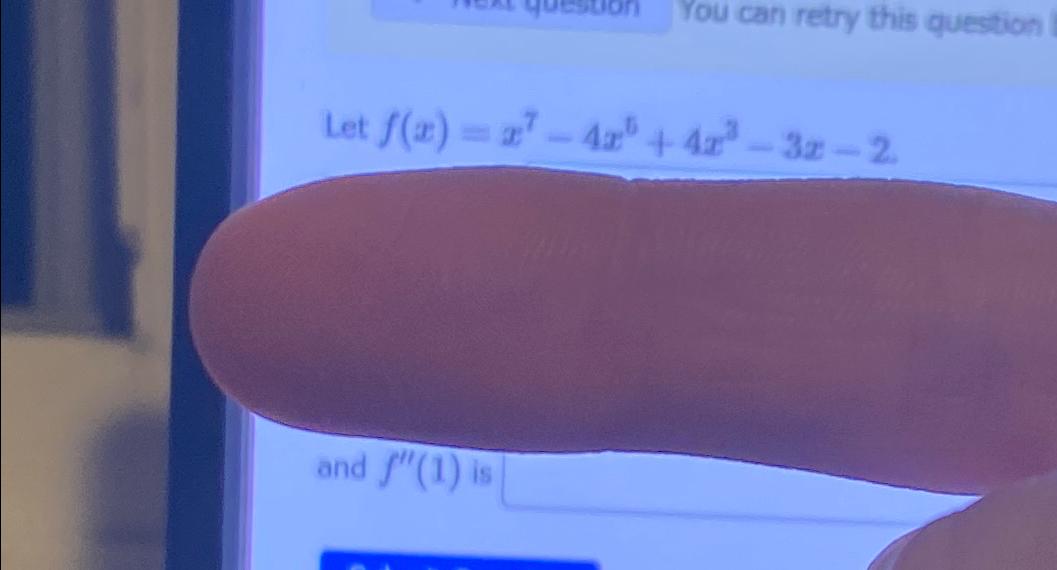 Solved Let F X X7 4x5 4x3 3x 2 ﻿and F 1 ﻿is