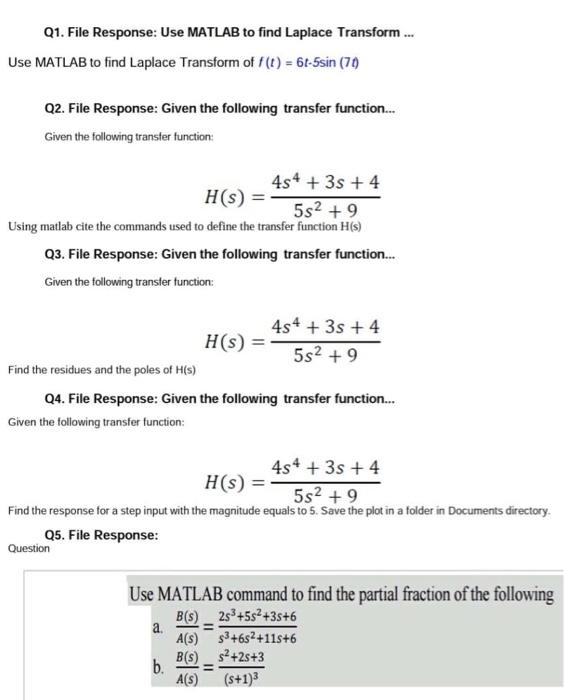 Solved Q1. File Response: Use MATLAB to find Laplace | Chegg.com
