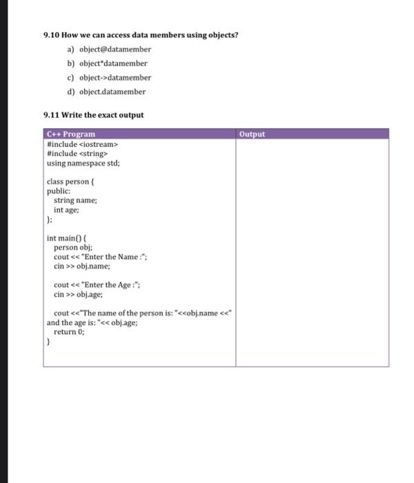 9.10 How we can access data members using objects? a) | Chegg.com