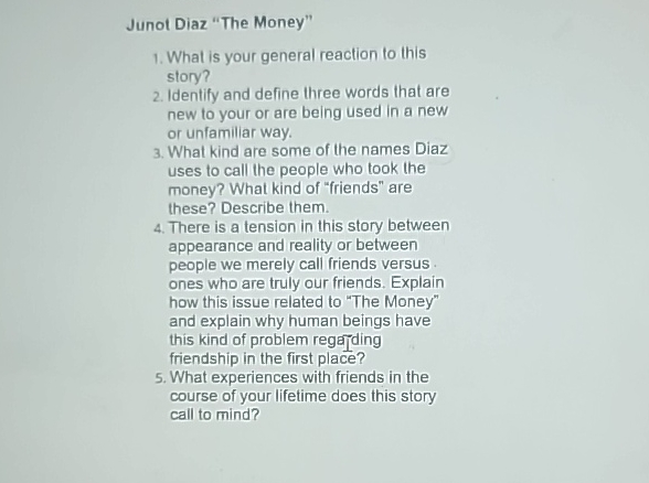 Solved Junot Diaz "The Money"What is your general reaction | Chegg.com