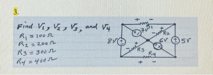 Solved Find V1,V2,V3, and R1=100ΩR2=200ΩR3=300ΩR4=400Ω | Chegg.com