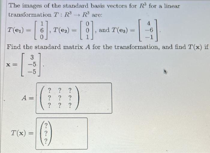 Solved а Col .-19 3 The images of the standard basis vectors | Chegg.com